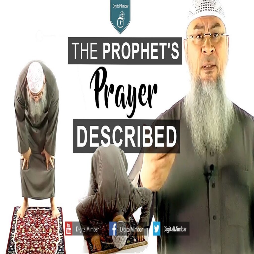 The Prophet's Prayer Described: Sheikh ASSIM AL-HAKEEM
